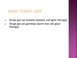 Terapi gen | PPTX