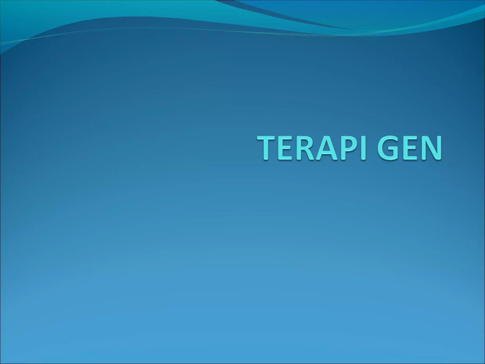 Terapi gen | PPT