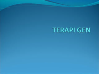 Terapi gen | PPT