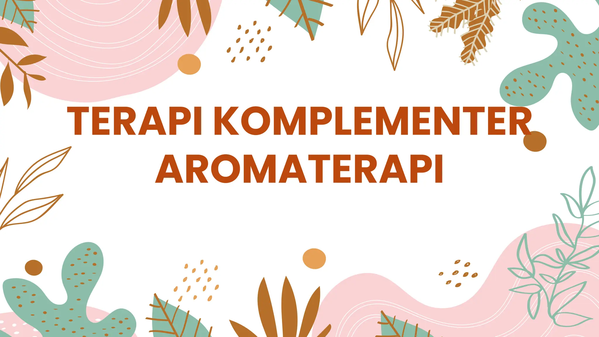 Terapi Komplementer Aromaterapi KEL.4.pptx