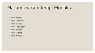 Terapi Modalitas Kep Jiwa.pptx