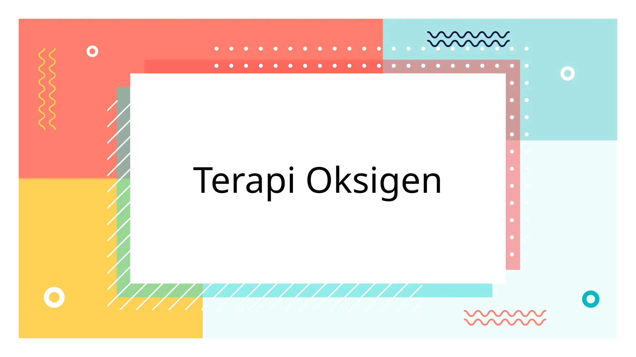 Terapi Oksigen fix final bamget (1)pptx | PPTX