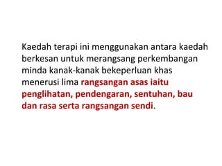 Terapi snoezelen | PPT