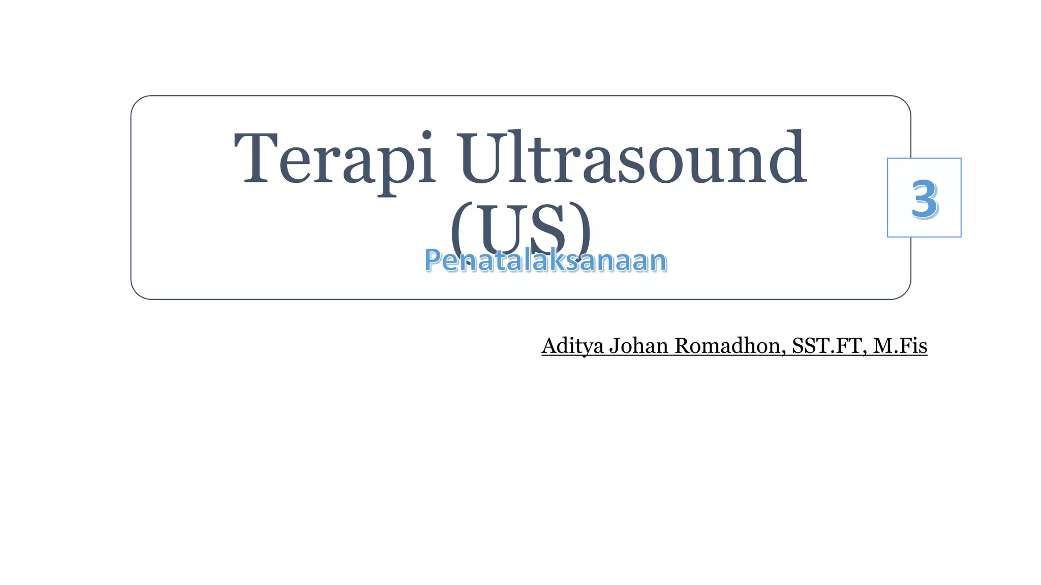 ULTRASOUND THERAPY | PPT