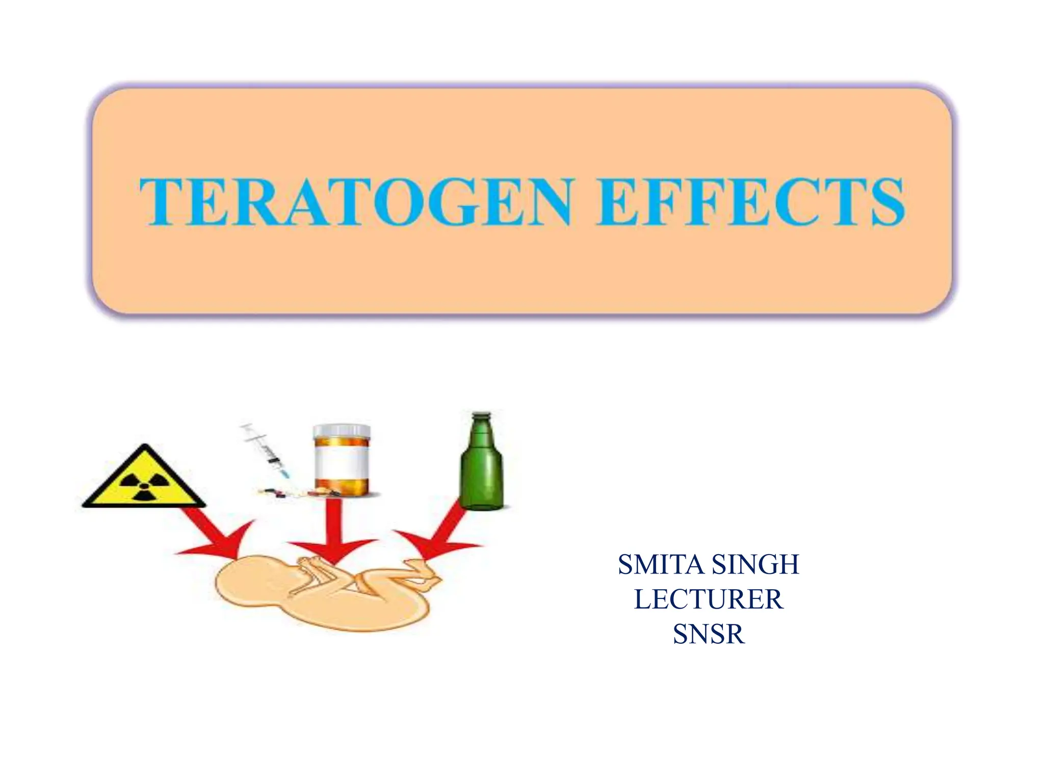 teratogen effects of drug in pregnancy pptx | PPT