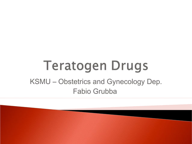 Teratogen Drugs | PPT | Pregnancy | Reproductive Health