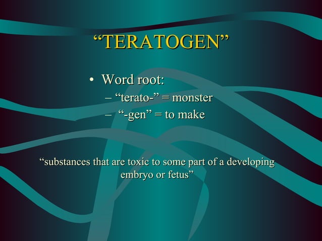 Teratogens | PPT | Pregnancy | Reproductive Health