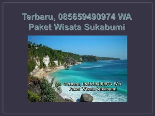 Terbagus, 0856-5949-0974 WA, Destinasi Sukabumi | PPT
