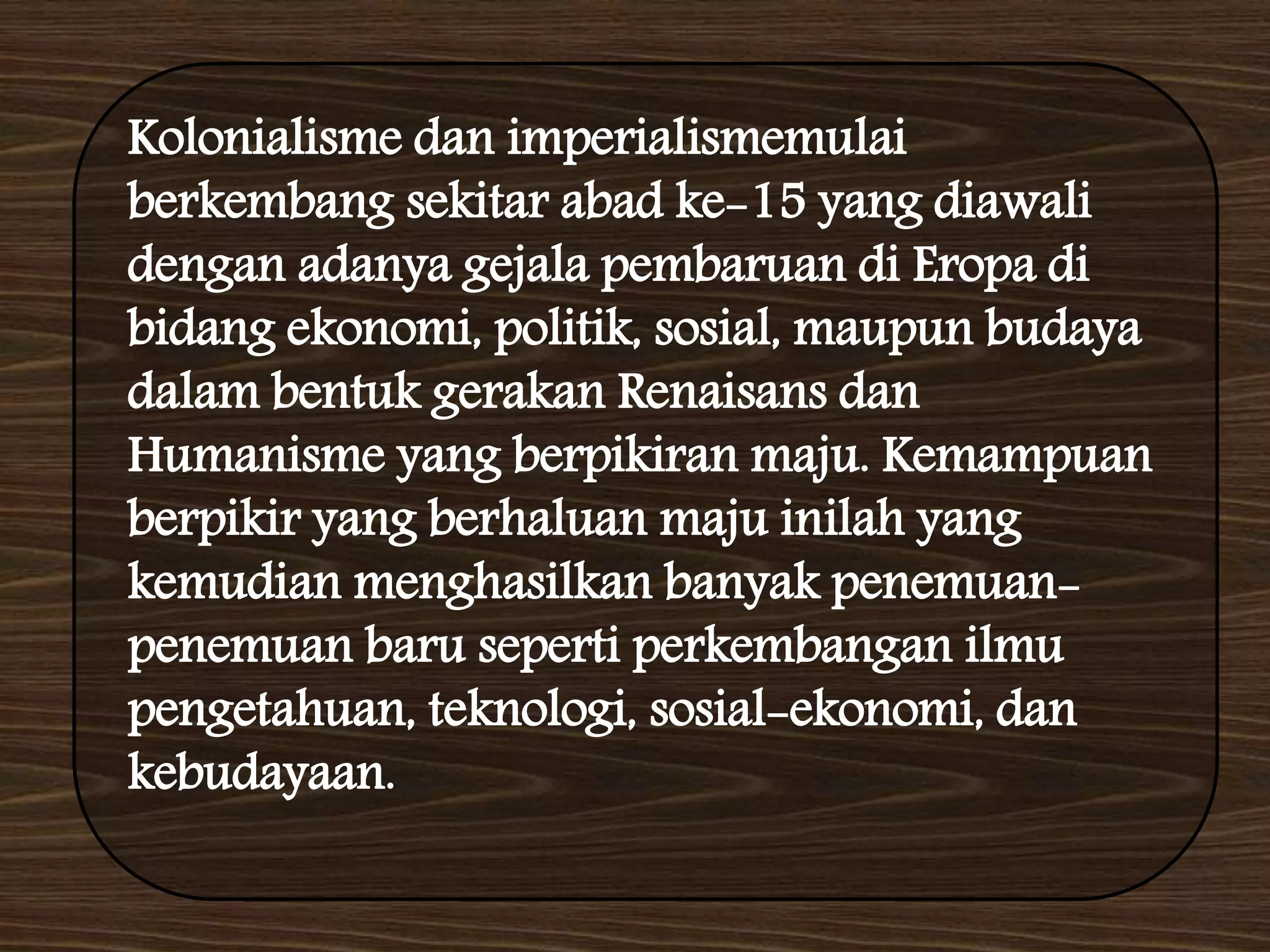 Terbentuknya Kolonialisme dan Imperialisme Portugis di Indonesia | PPTX