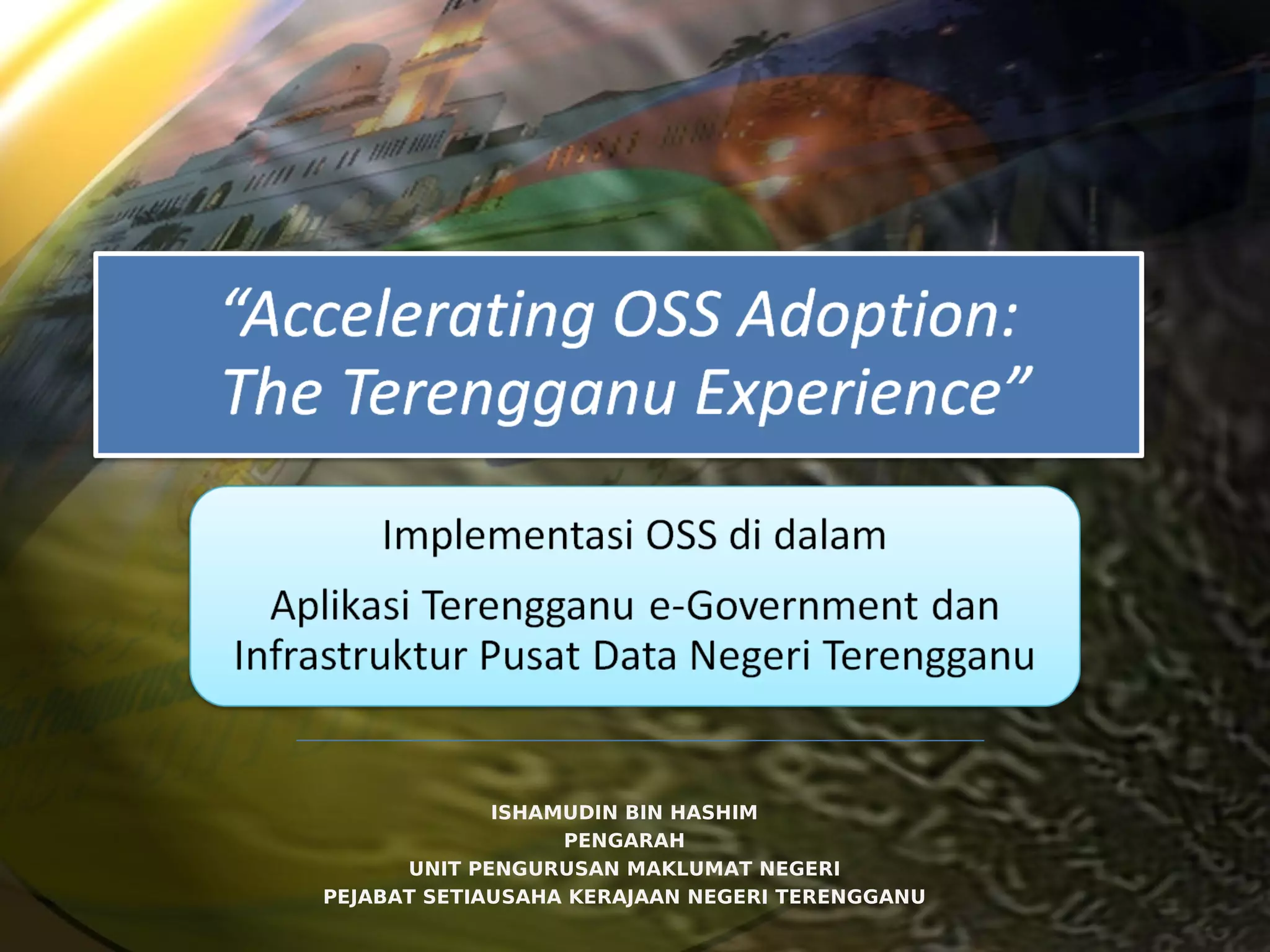 Terengganu Sharing Success Story by the Regional OSS Case Study Winners ...