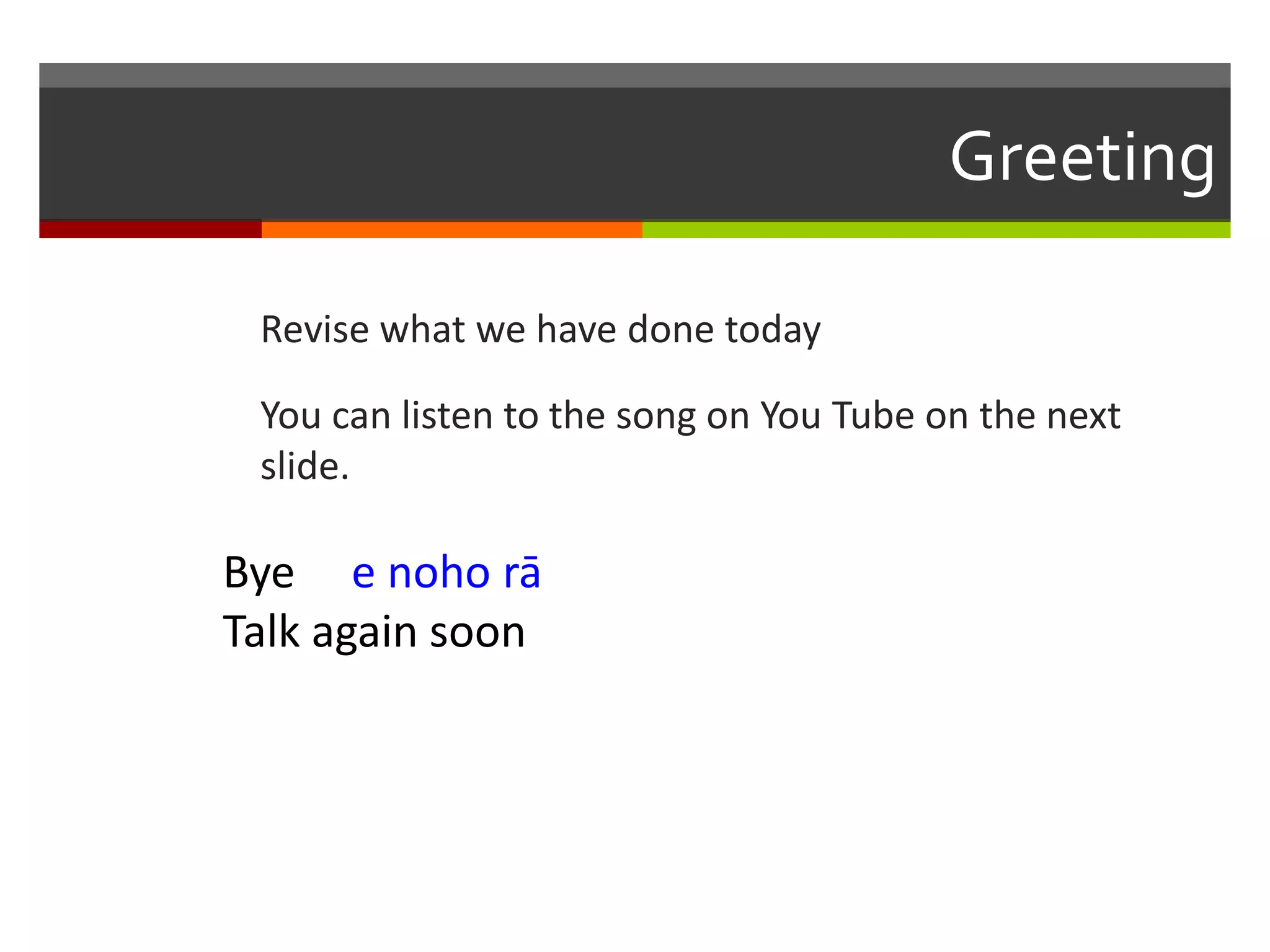 Te reo greetings part 1 session 1 3 | PPTX