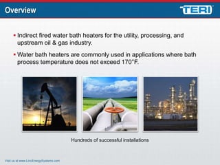 TERI Water Bath Heaters for the Energy Industry | PPTX