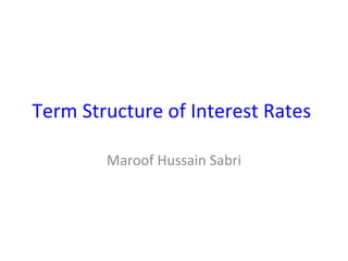 Term Structure Of Interest Rate | PPT