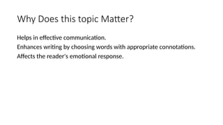 Term 1 Weeks 6&7 Denotation and Connotation.pptx