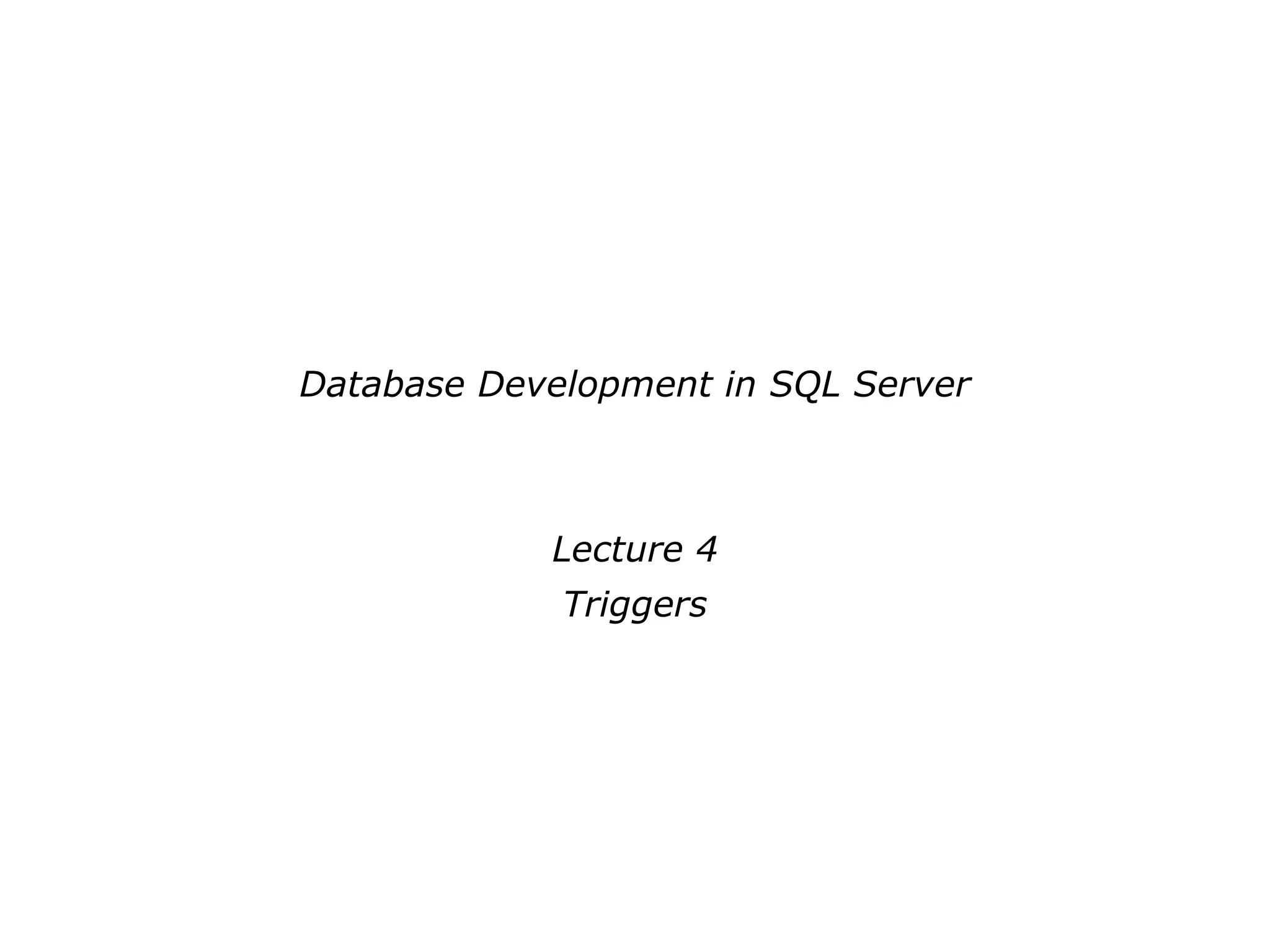 Lecture 4. MS SQL. DML Triggers | PPT | Free Download Lecture 4. MS SQL. DML Triggers | PPT | Free Download