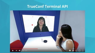 Новые возможности программного ВКС-терминала TrueConf Terminal 2.0.4 | PPTX