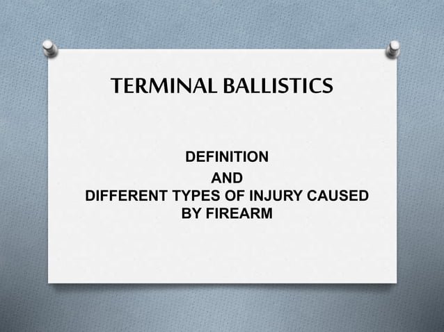 Terminal ballistics | PPTX