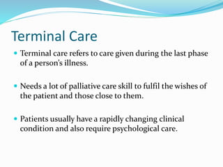 Terminal care in home hospice | PPTX