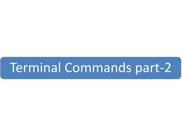 Terminal Commands Ubuntu 2 Ppt