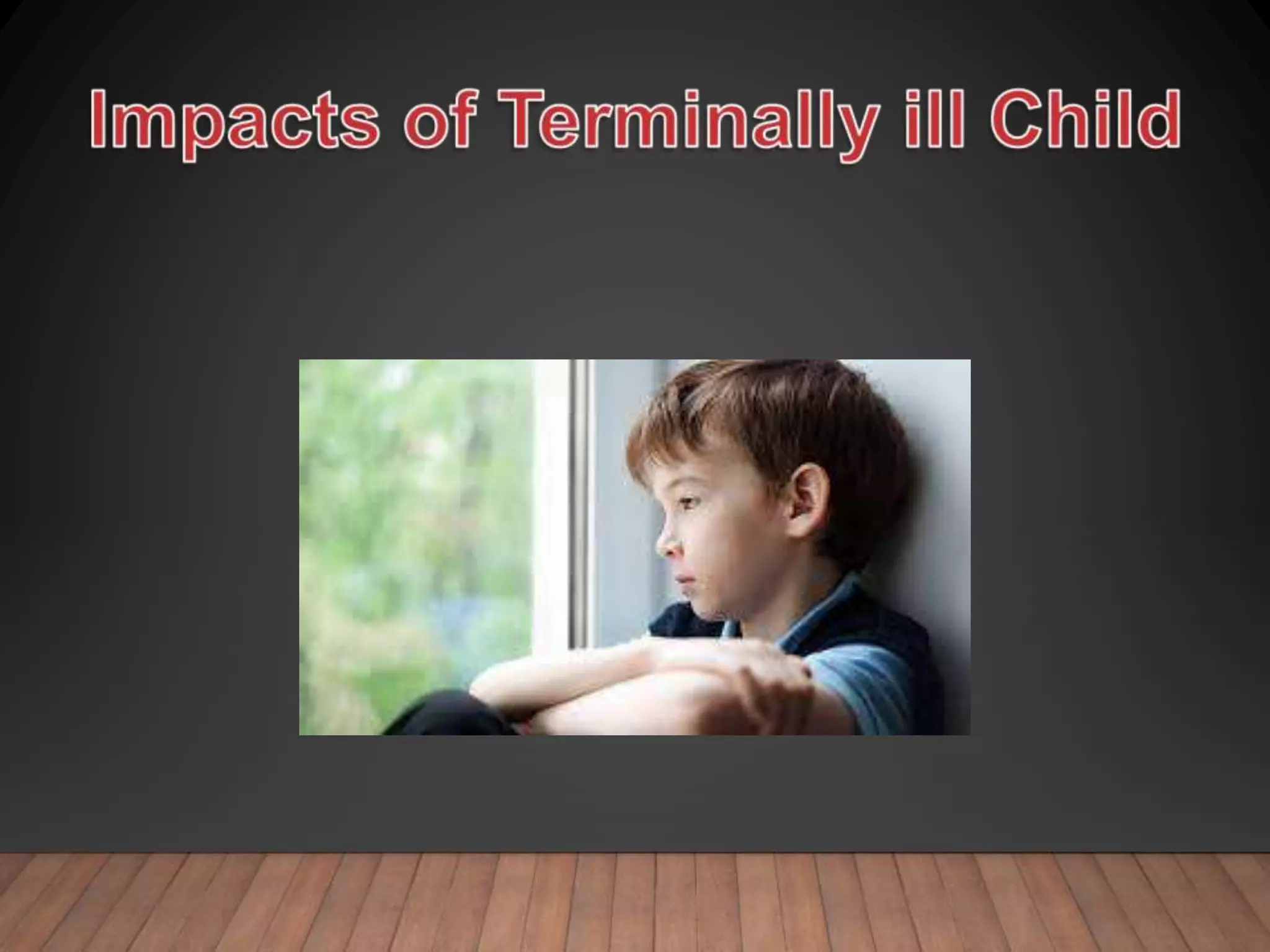TERMINALLY_ILL_CHILD.pptx