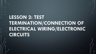 TERMINATING AND CONNECTING ELECTRICAL WIRING AND ELECTRONIC CIRCUIT ...