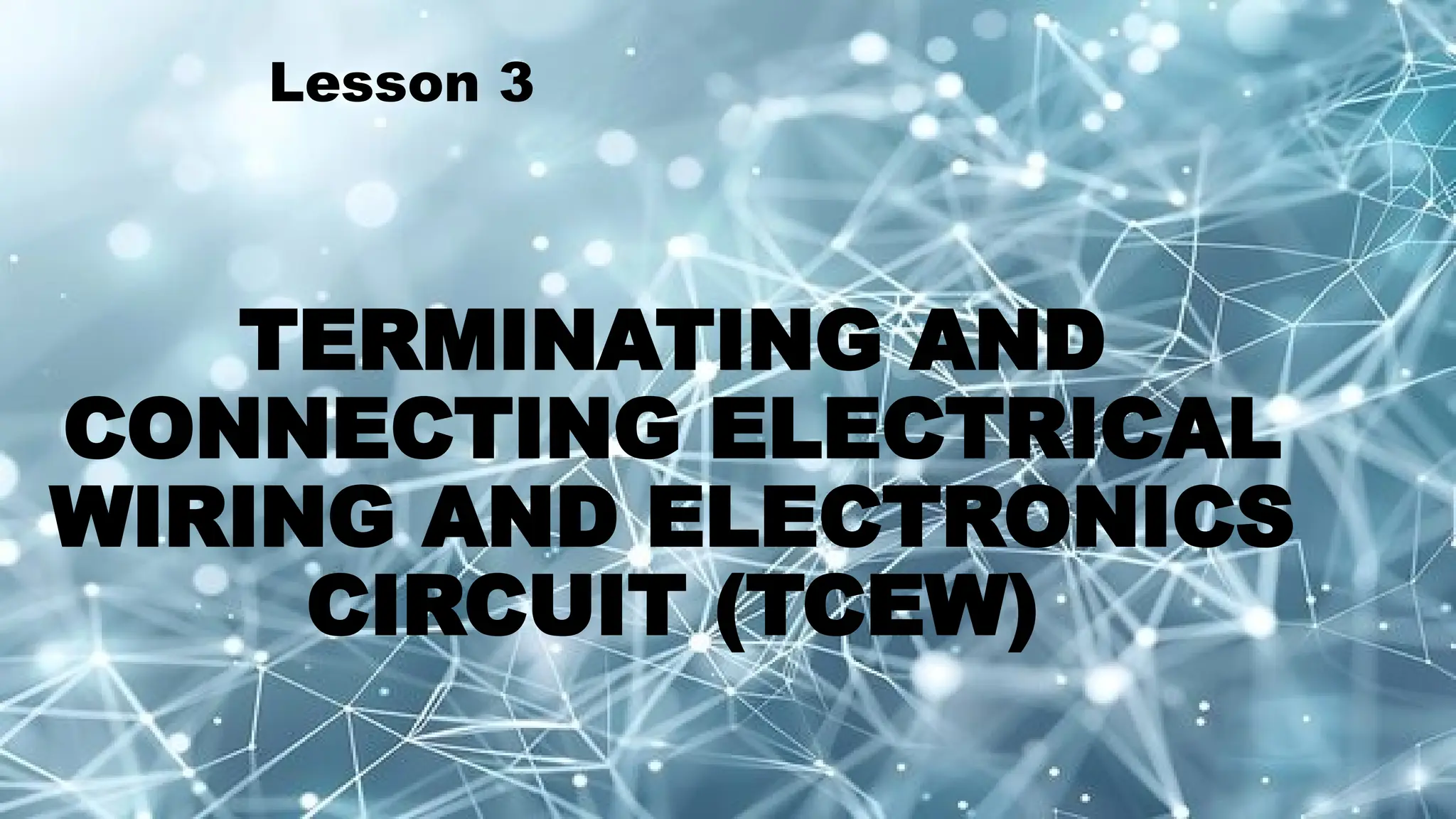 TERMINATING AND CONNECTING ELECTRICAL WIRING AND ELECTRONICS CIRCUIT ...