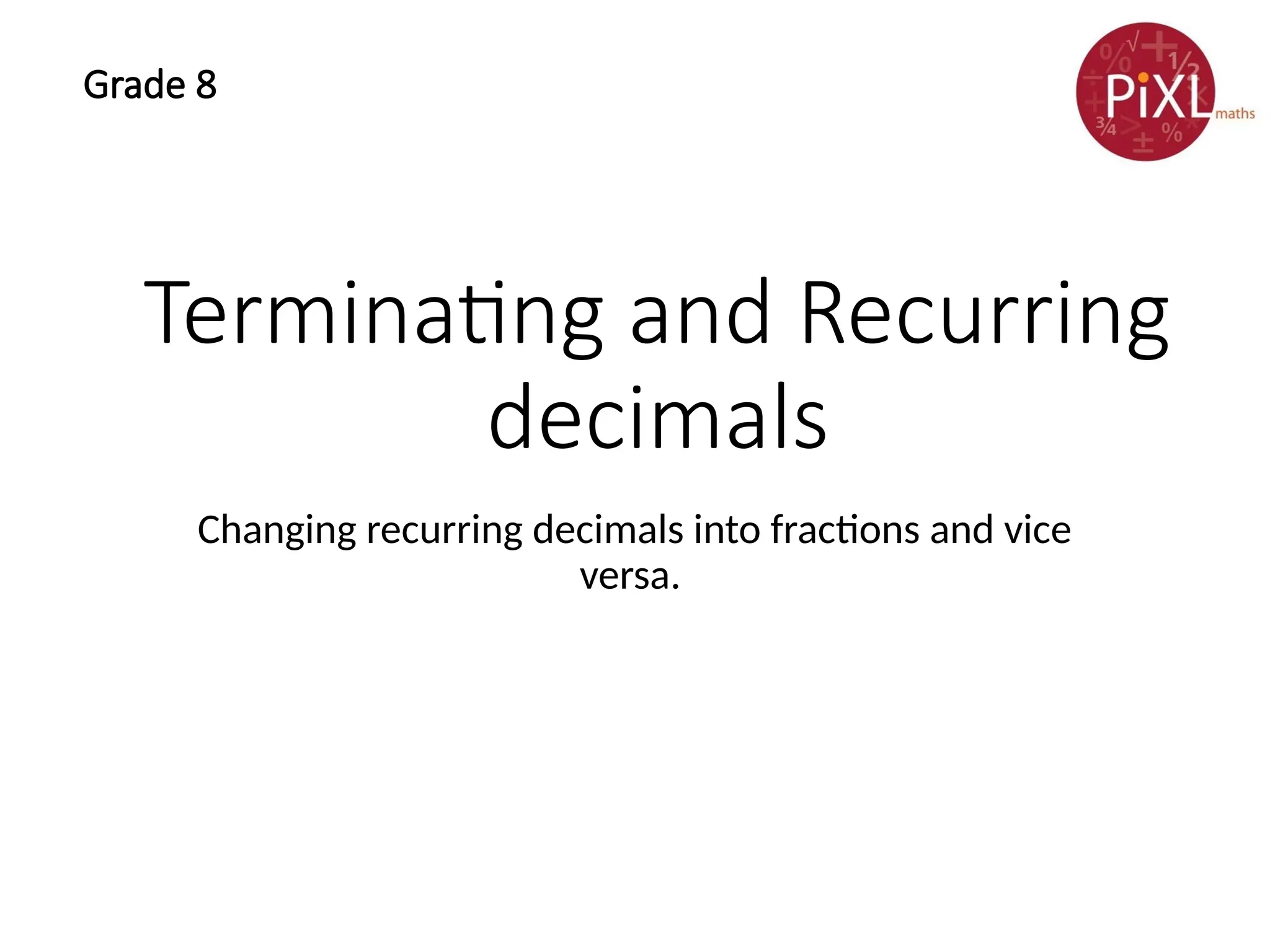 Terminating and Recurring decimals .pptx