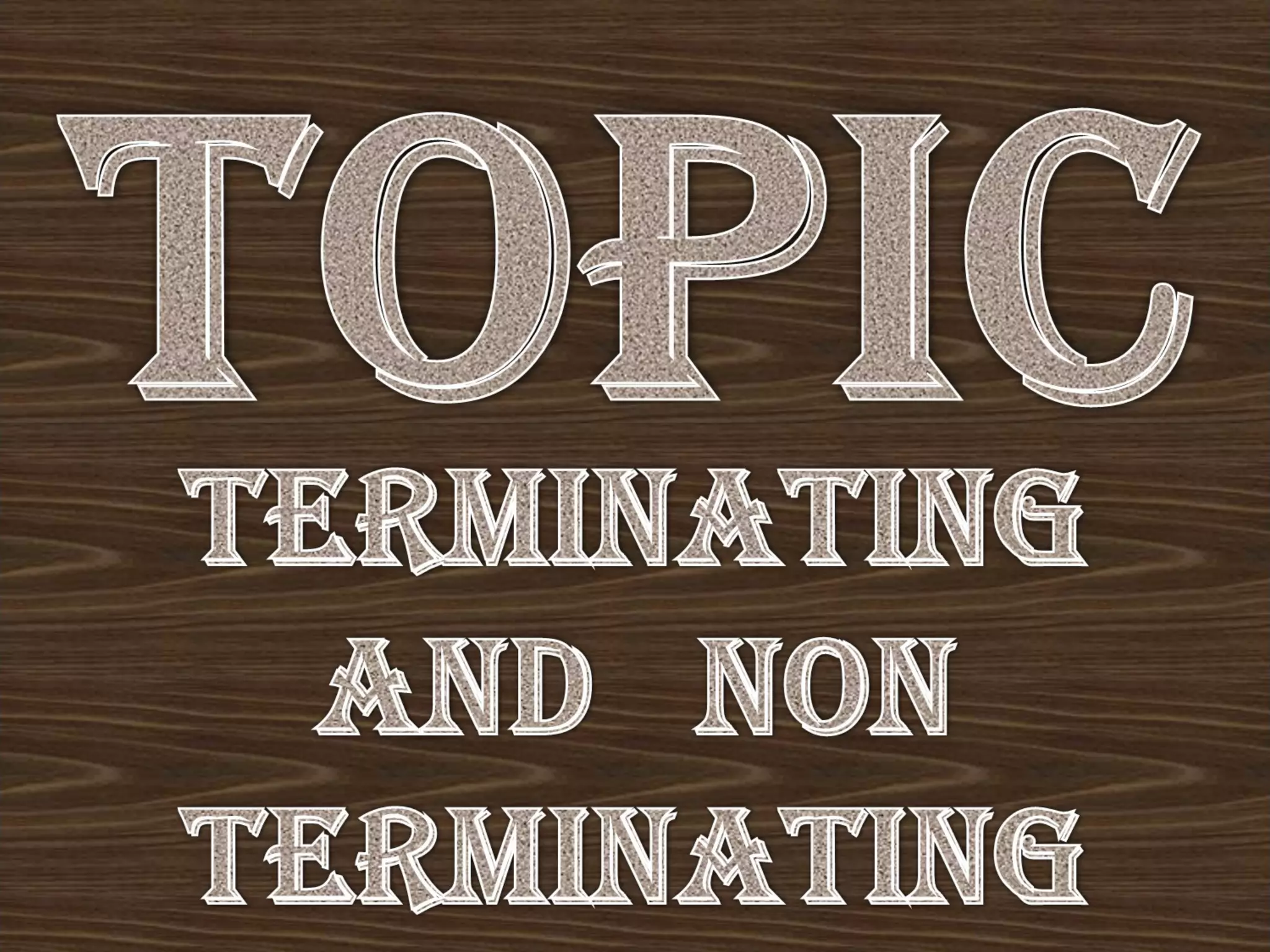 Terminating Non Terminating Class 10 Groupa Ppt