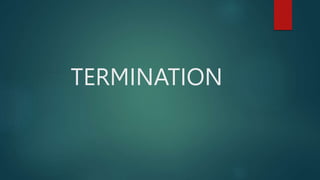 TERMINATION.pptx tis a nsg managmant topic how to terminate the employee . | PPT