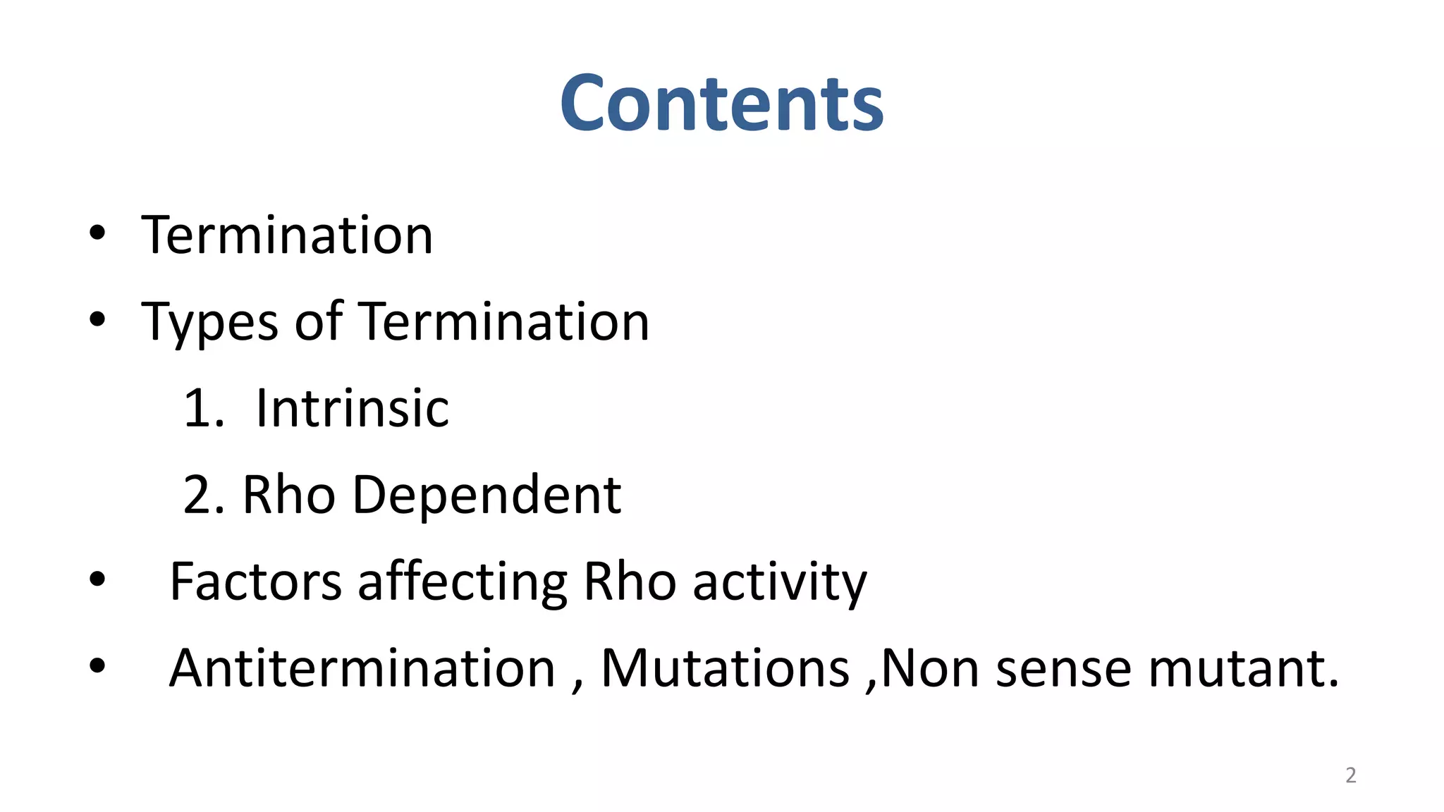 Bacterial RNA Polymerase Termination ( Intrinsic and Rho dependent ...
