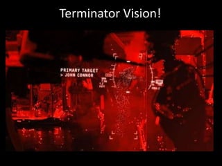 Seeing the Library through the Terminator's Eyes: Augmented Reality | PPT