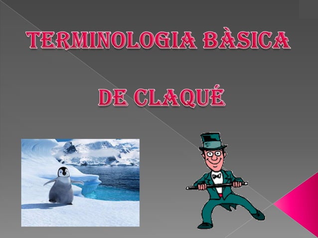 Terminologia basica de claqué | PPT