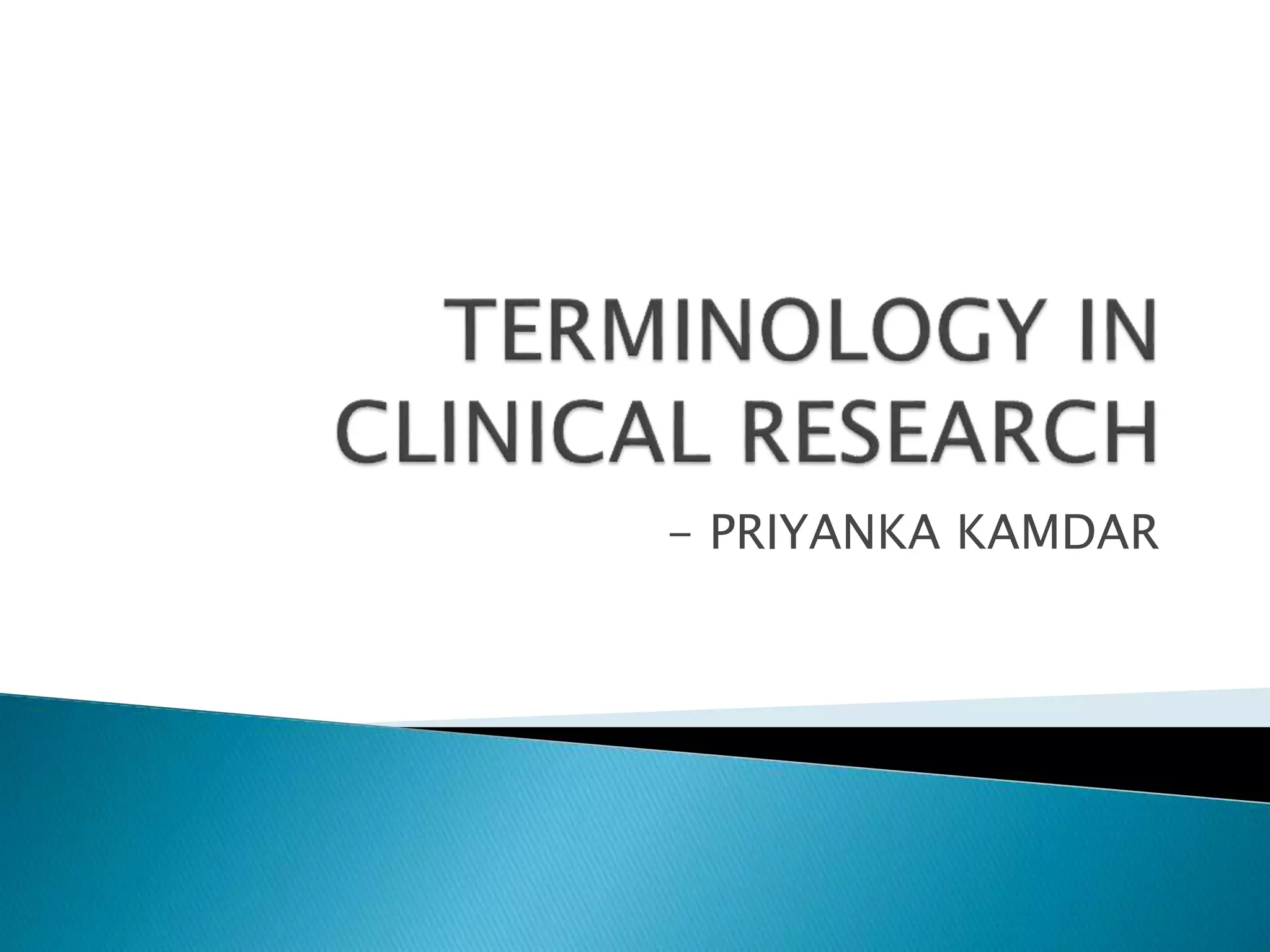 Clinical Research Terminology | PPTX