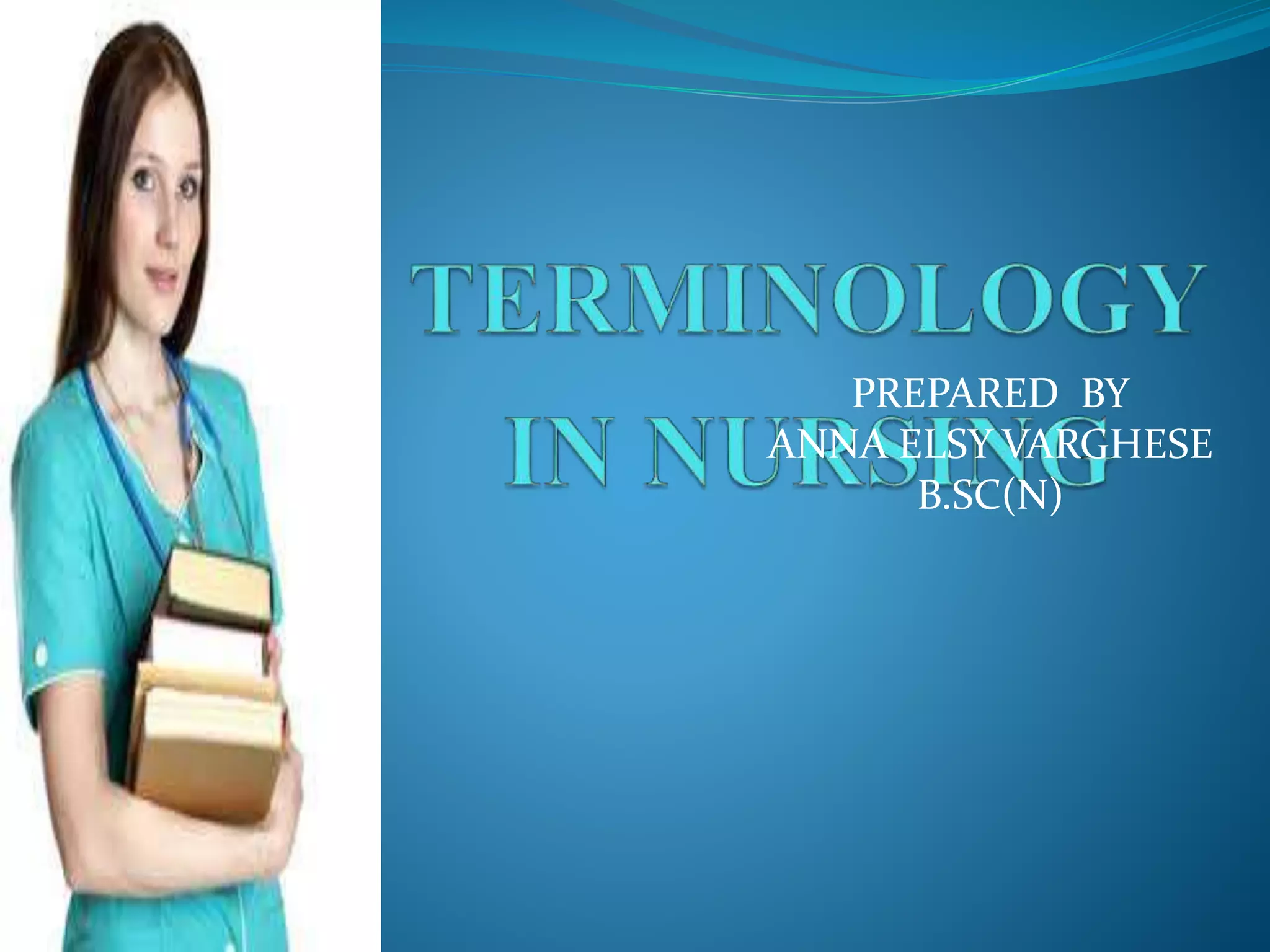 Terminology in nursing | PPTX