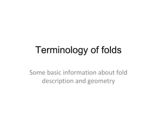 Terminology of folds | PPT