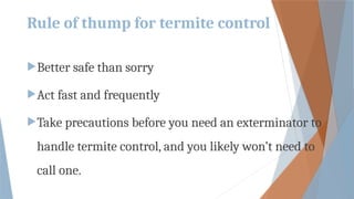 Termites and why it is important to control.pptx