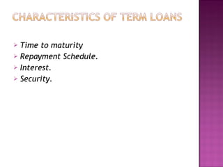 Term loan finance main ppt | PPT