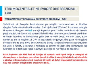 TERMOCENTRALET NË BALLKAN DHE EVROPË, PËRDORIMI I TYRE | PPTX