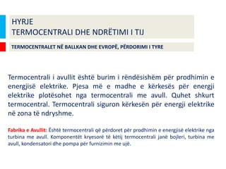 TERMOCENTRALET NË BALLKAN DHE EVROPË, PËRDORIMI I TYRE | PPTX