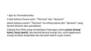 TERMODINAMIKA DASAR dalam ilmu teknik untuk kehidupan sehari-hari | PPTX