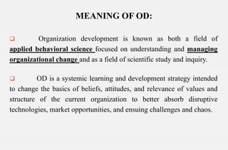 ORGANIZATIONAL DEVLOPMENT & ITS INTERVENTIONS | PPTX