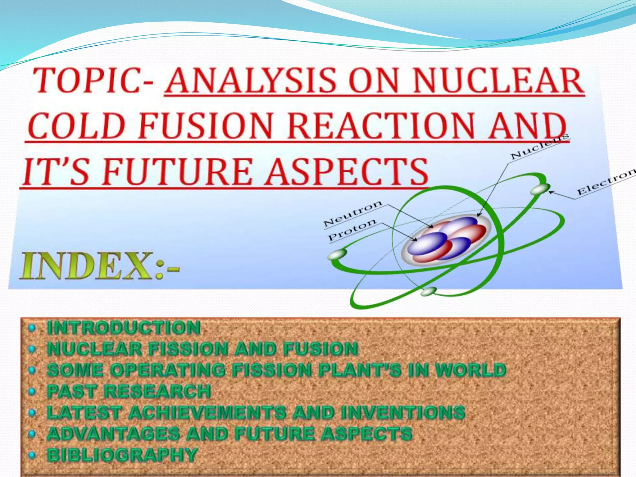 Term paper presentation on NUCLEAR COLD FUSION REACTION | PPT