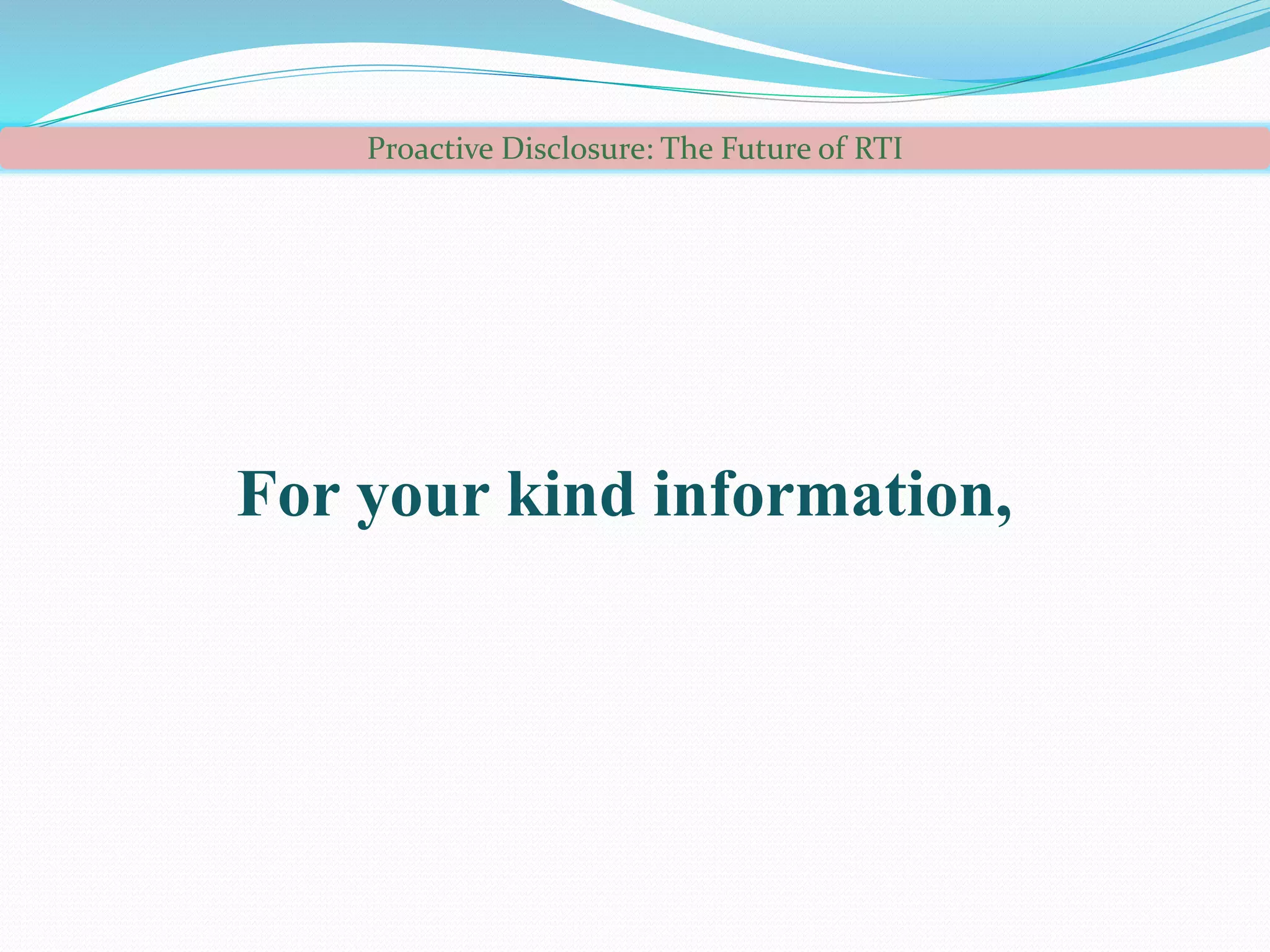 Proactive Disclosure: The future of RTI | PPTX | Desktop Publishing | Computer Software and ...
