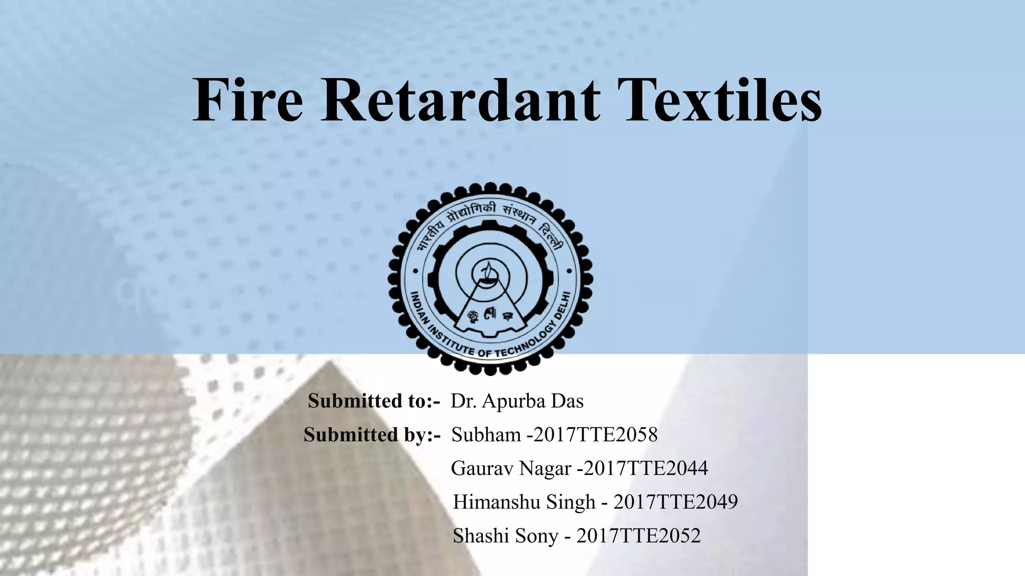 Fire retardant textiles | PPTX