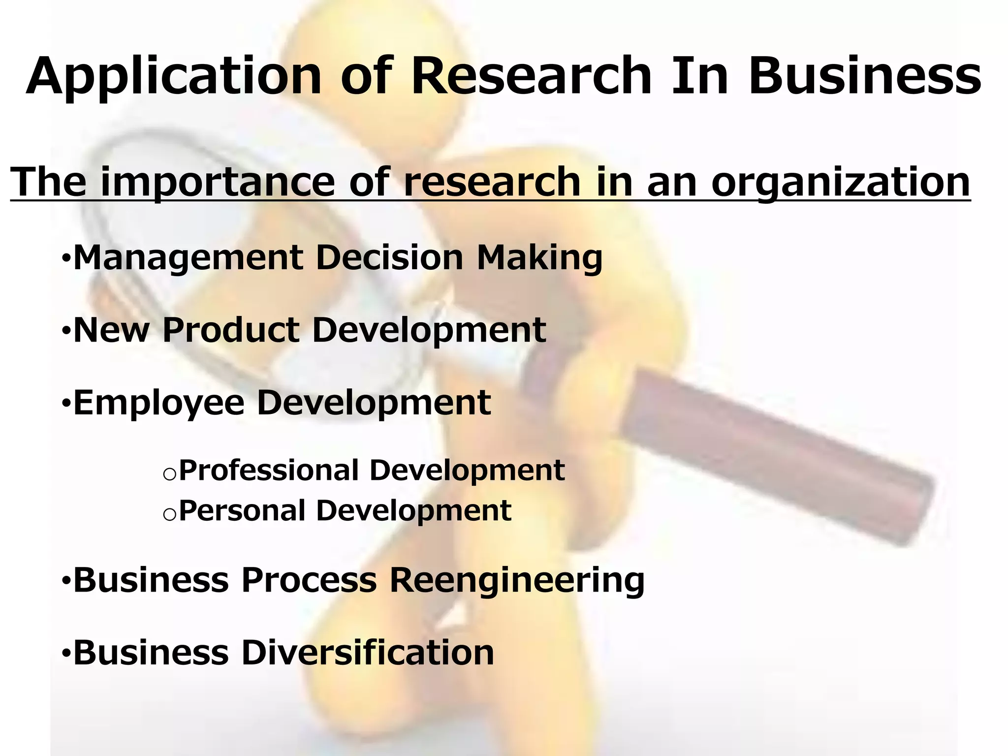 Application of Research in Business | PPTX