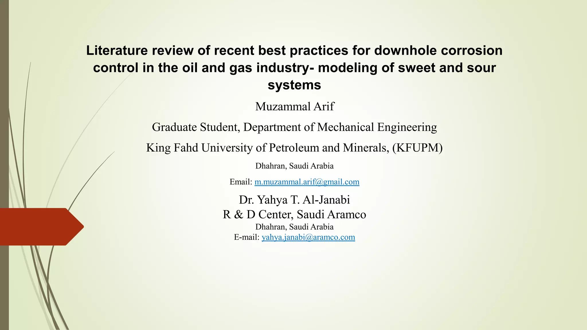 Literature review of recent best practices of downhole corrosion system ...