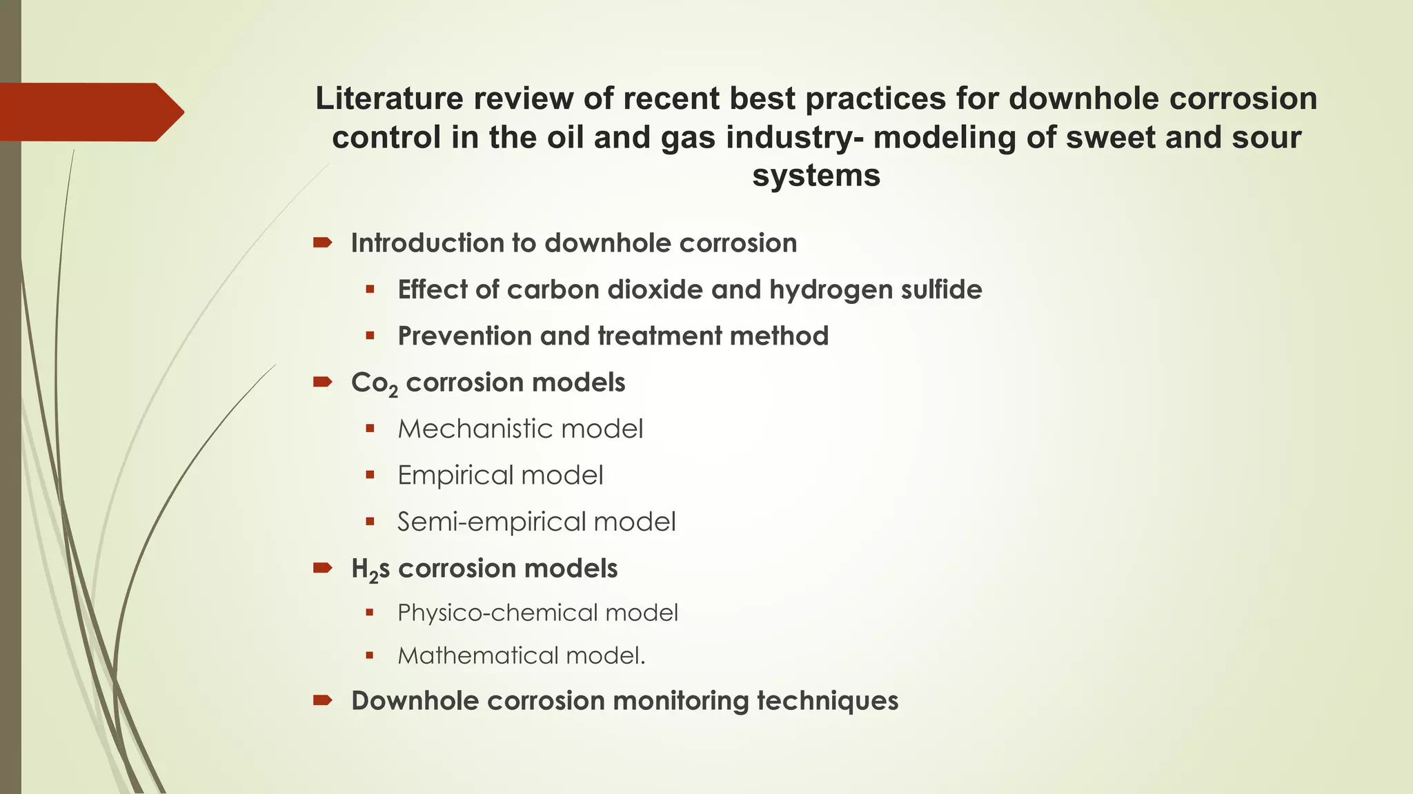 Literature review of recent best practices of downhole corrosion system ...