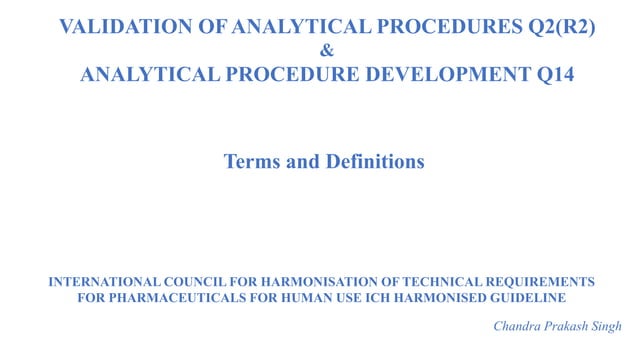 VALIDATION OF ANALYTICAL PROCEDURES Q2(R2) and Q14 - Terms and ...