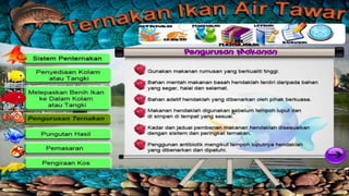 Ternakan ikan air tawar di malaysia 2015 KH Tingkatan 2 | PPTX