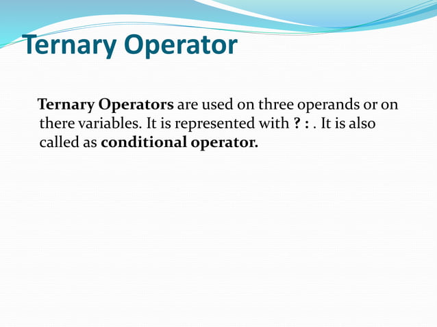 Ternary operator | PPTX | Programming Languages | Computing